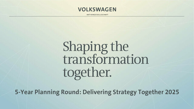 Volkswagen Group Presentation - 5 Year Planning Round: Delivering ...